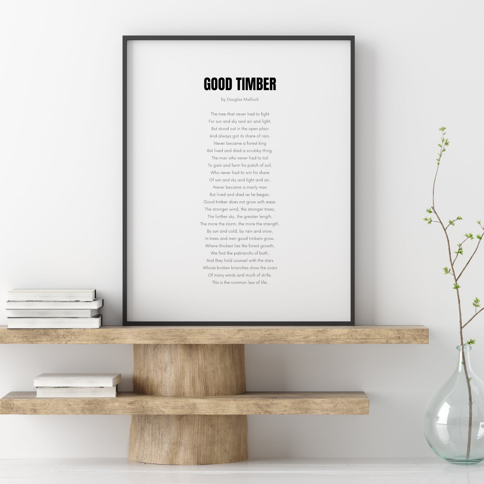 Good Timber (Douglas Malloch Poem) Print – Embracing Rainbows